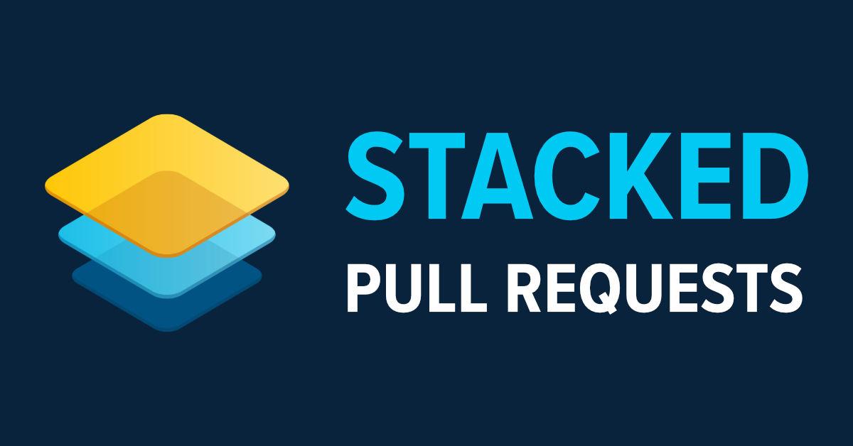 Stacked Pull Requests | Tower Git Client